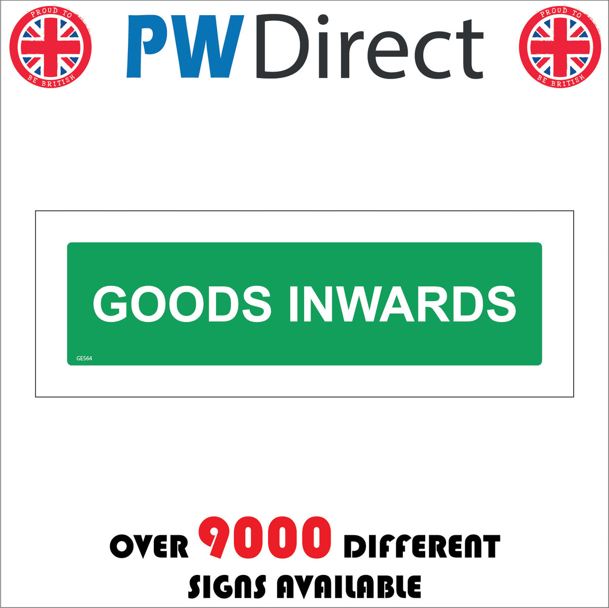 Goods Inwards Sign – PWDirect