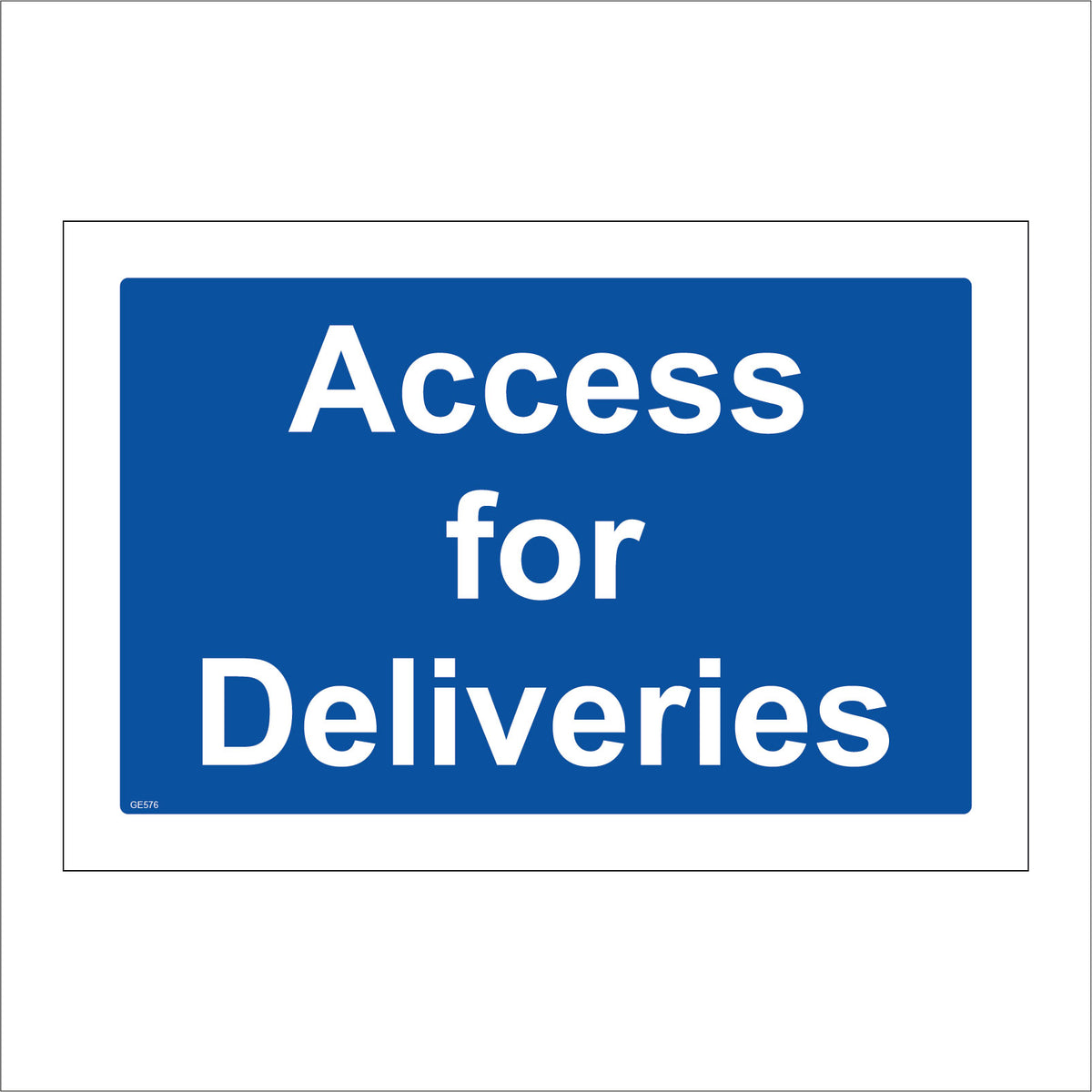Access For Deliveries Sign – PWDirect