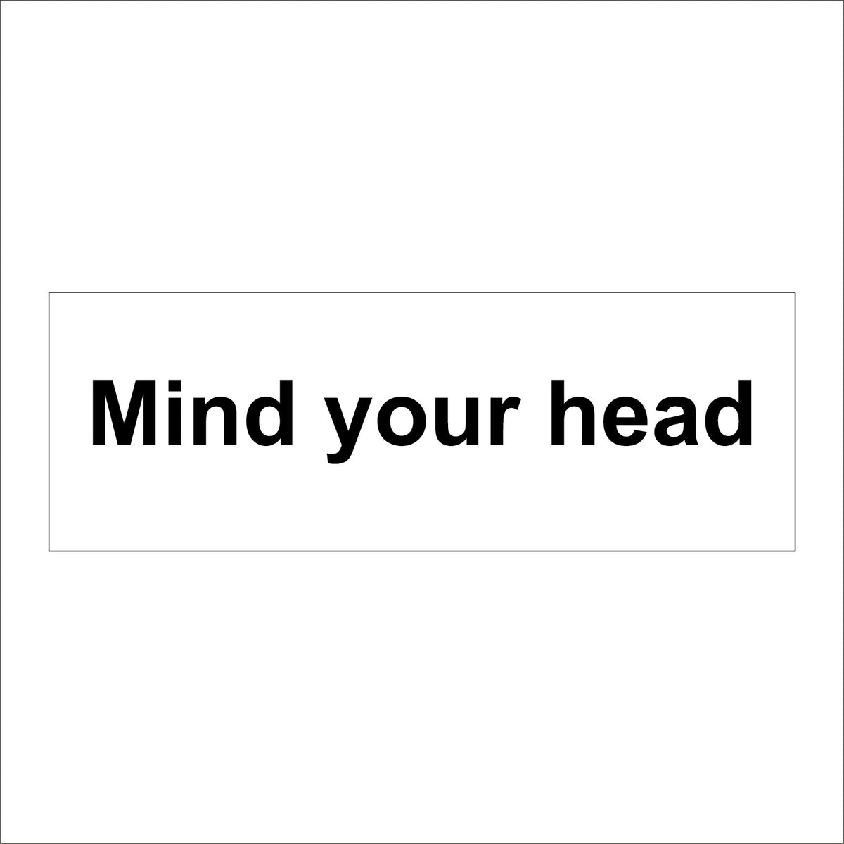 Mind Your Head Sign – PWDirect