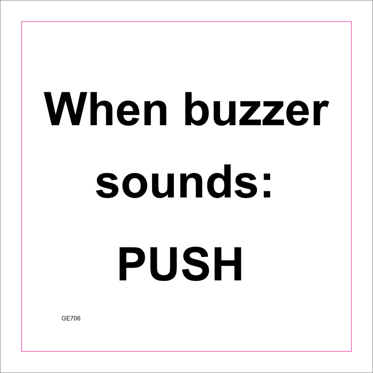 When Buzzer Sounds: Push Sign – PWDirect
