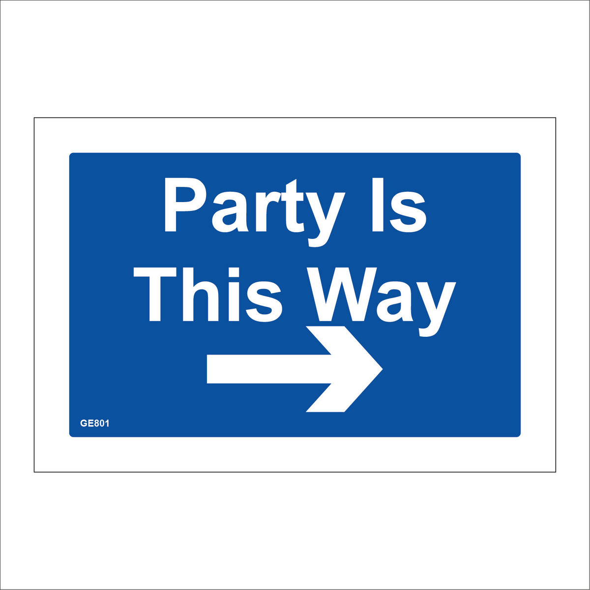 Party Is This Way Right Arrow Sign with Right Arrow – PWDirect