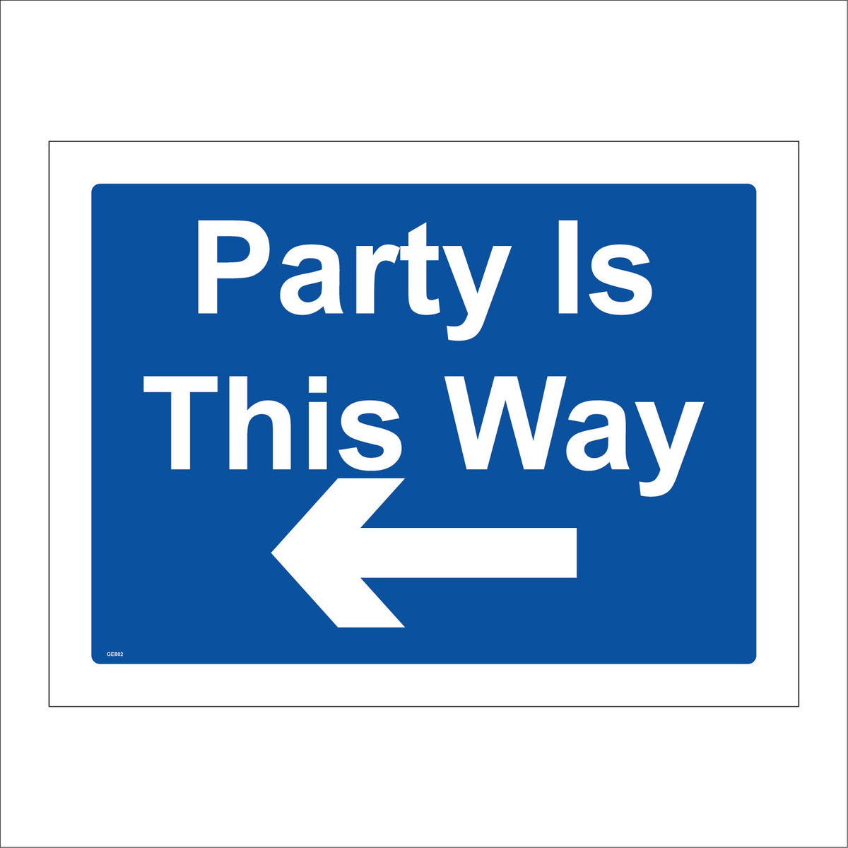 Party Is This Way Left arrow Sign with Left Arrow – PWDirect
