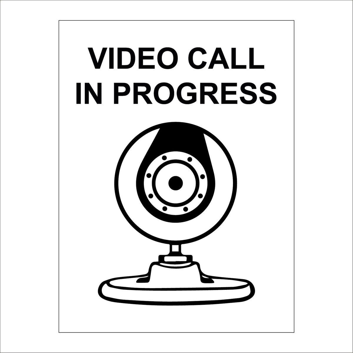 Video Call In Progress Sign with Camera – PWDirect