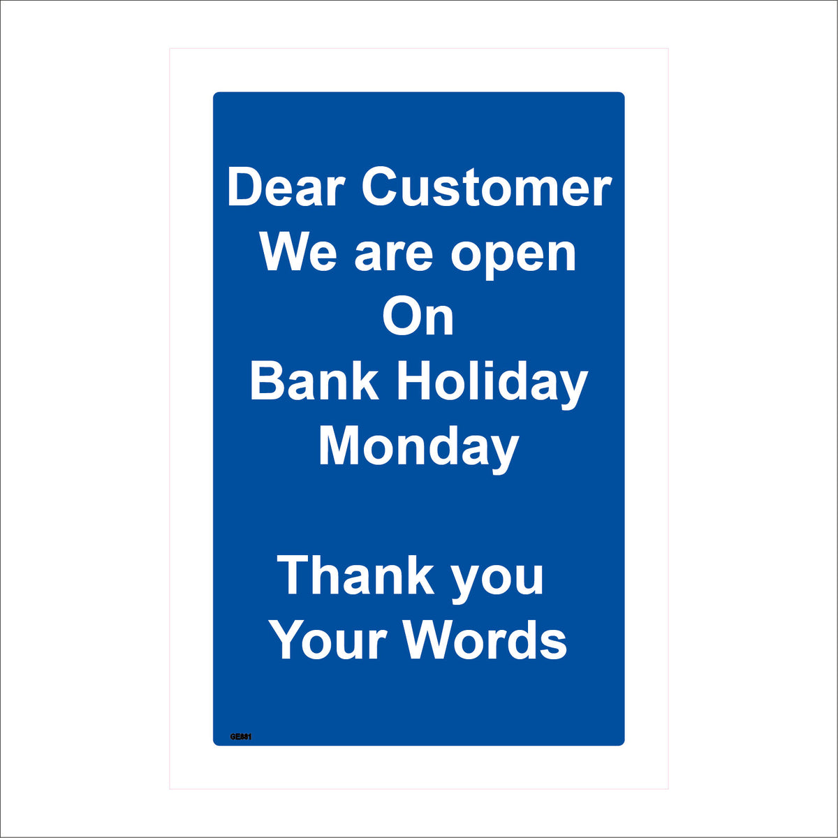 Customer We Are Open Bank Holiday Monday Personalise – PWDirect