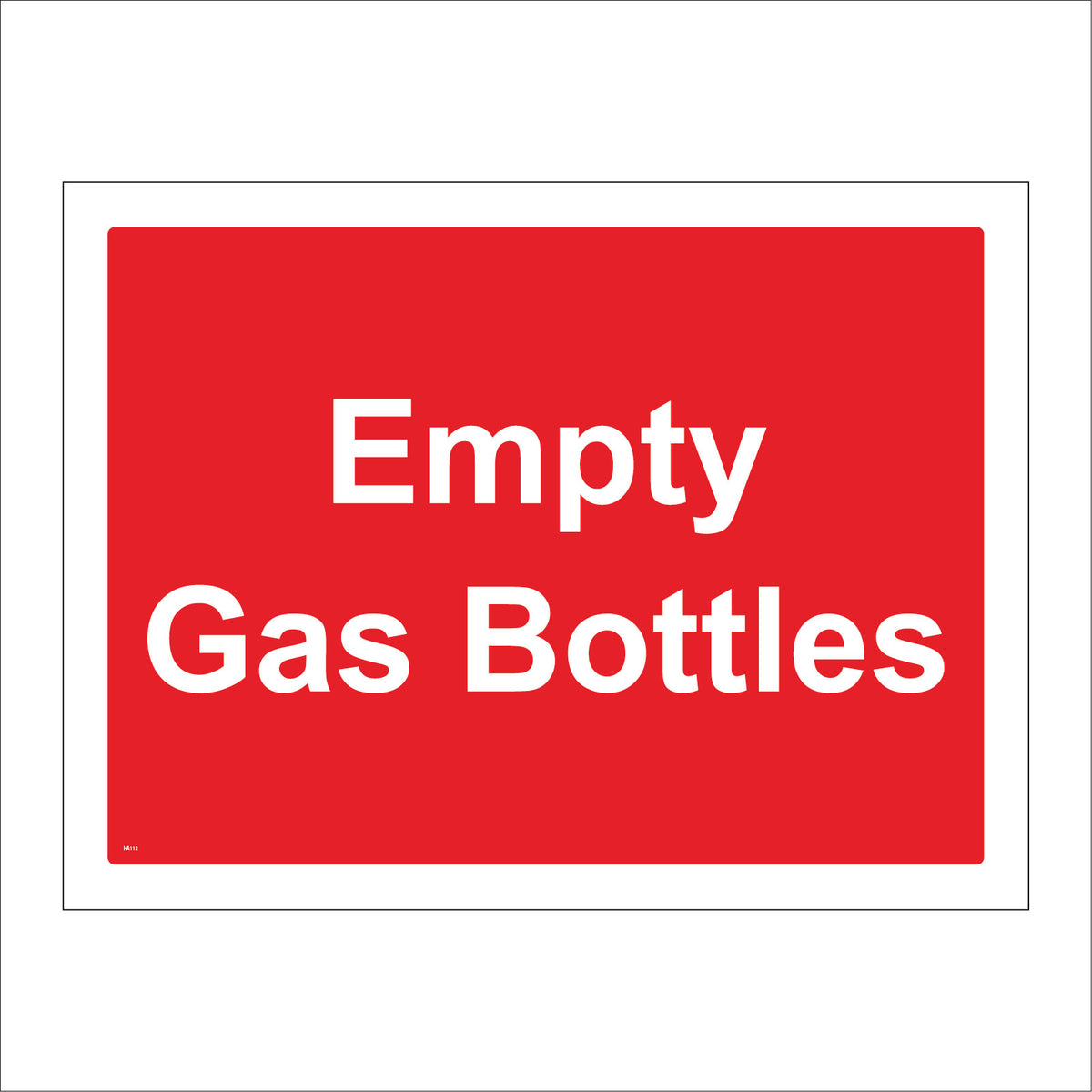 Empty Gas Bottles Sign – PWDirect