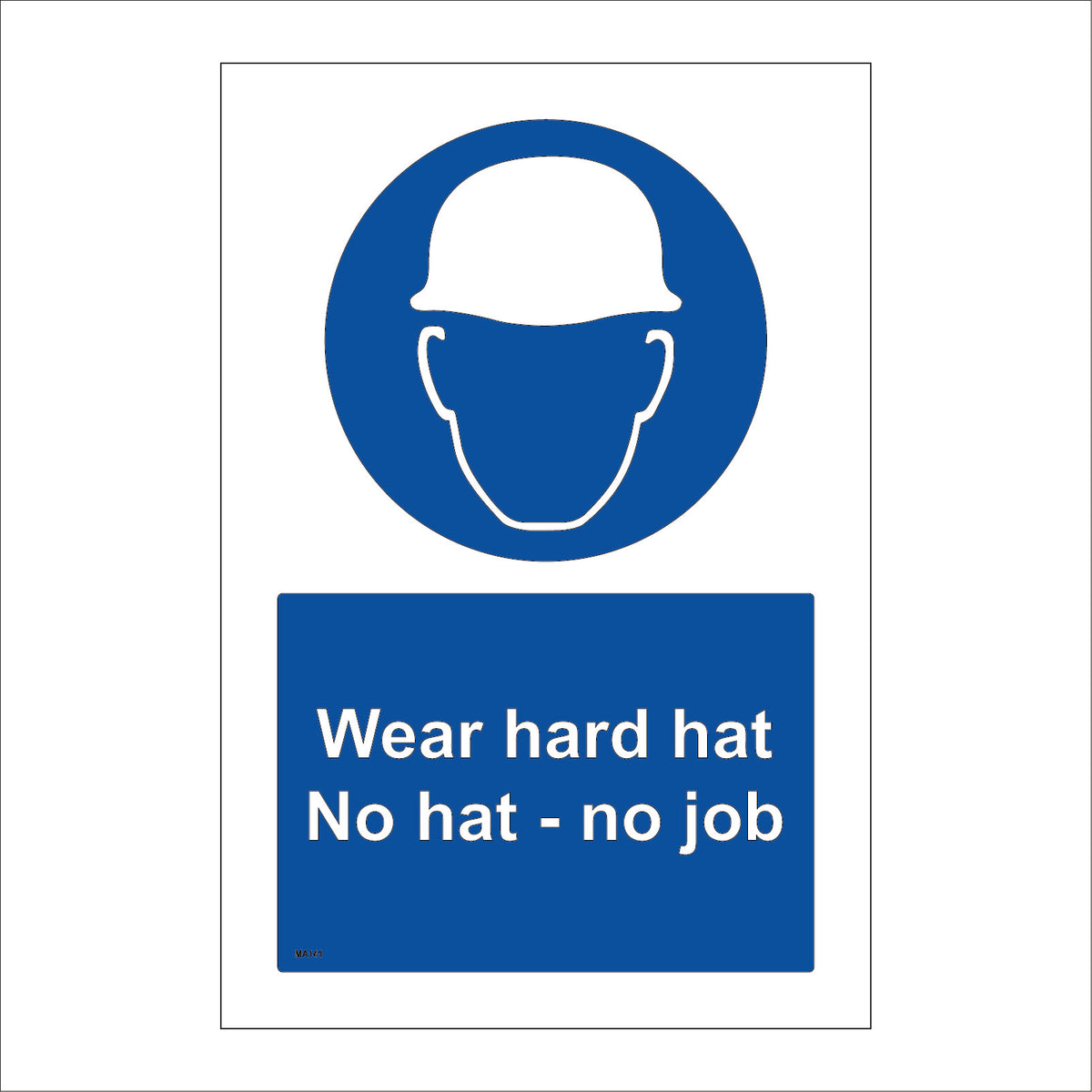 Wear Hard Hat No Hat - No Job Sign with Face Hard Hat – PWDirect
