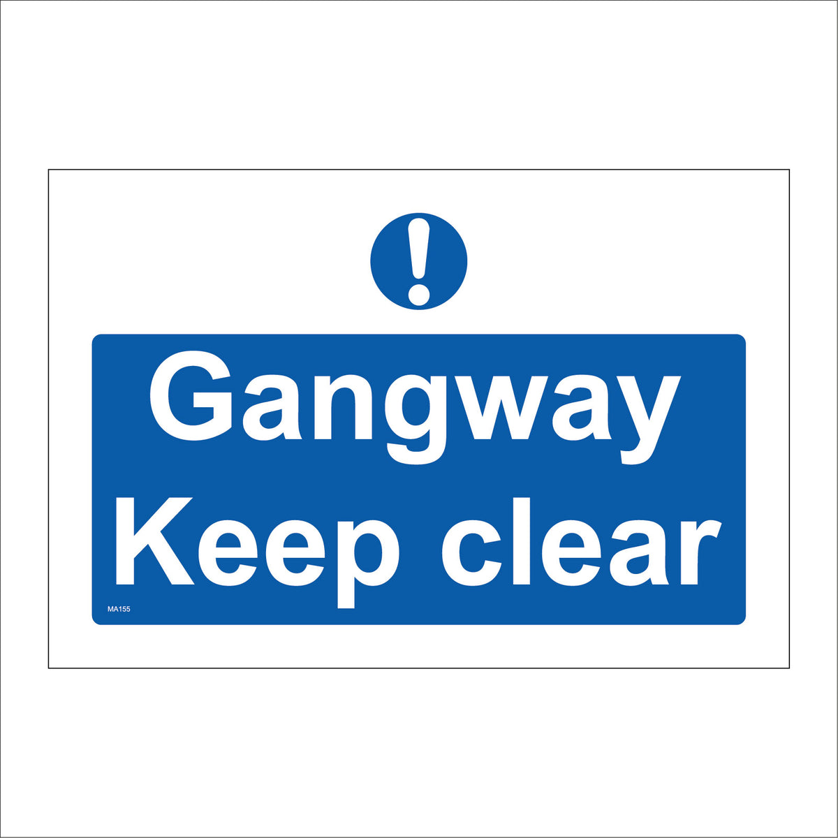 Gangway Keep Clear Sign with Exclamation Mark – PWDirect