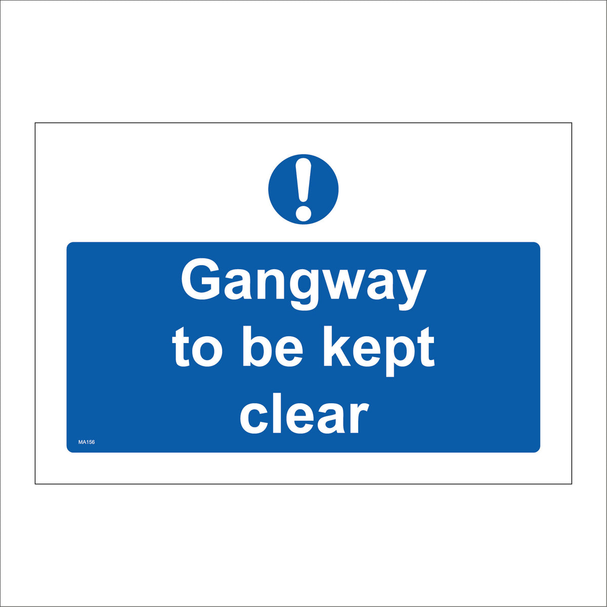 Gangway To Be Kept Clear Sign with Exclamation Mark Circle – PWDirect