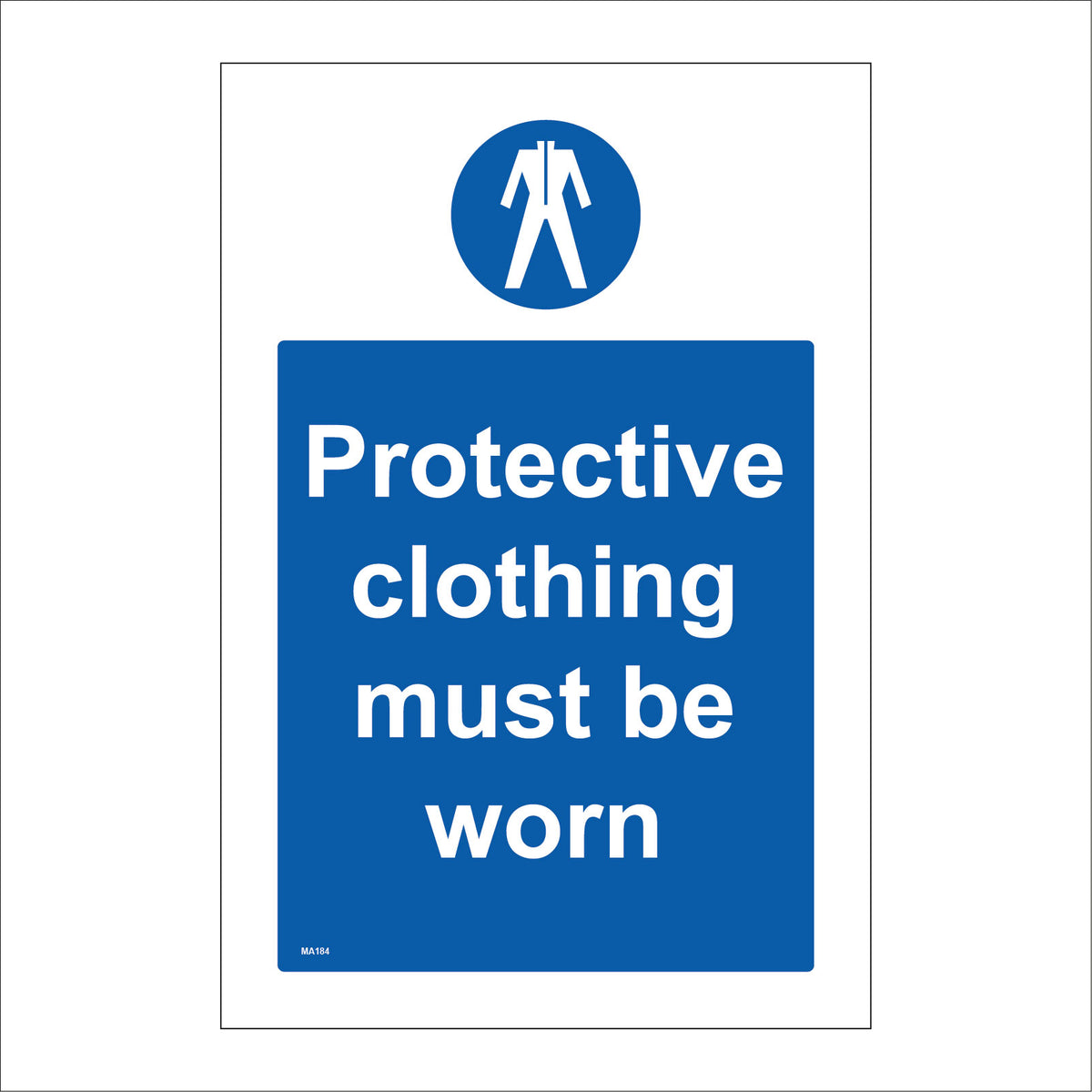 Protective Clothing Must Be Worn Sign with Overalls – PWDirect