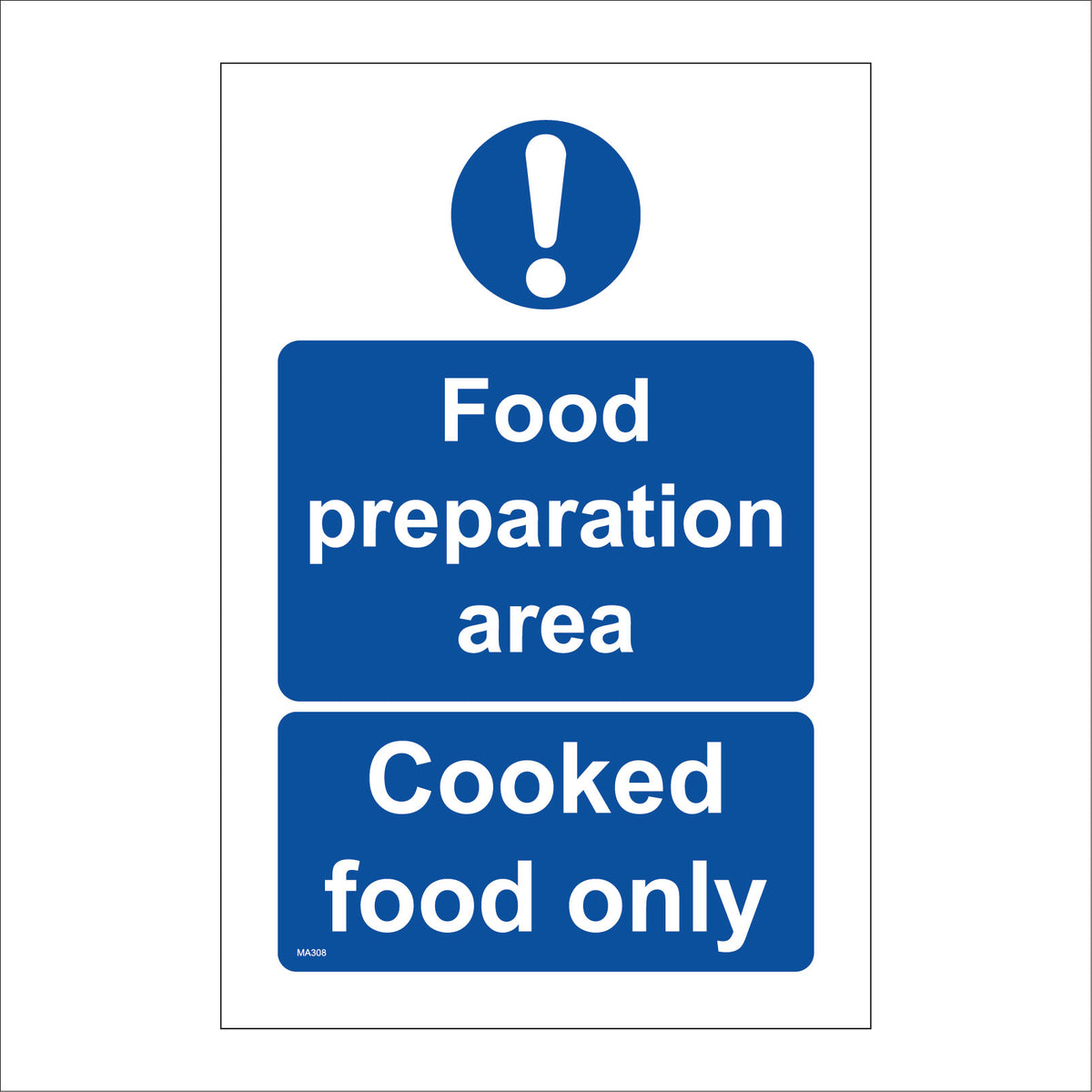 Food Preparation Area Cooked Food Only Sign with Exclamation Mark ...