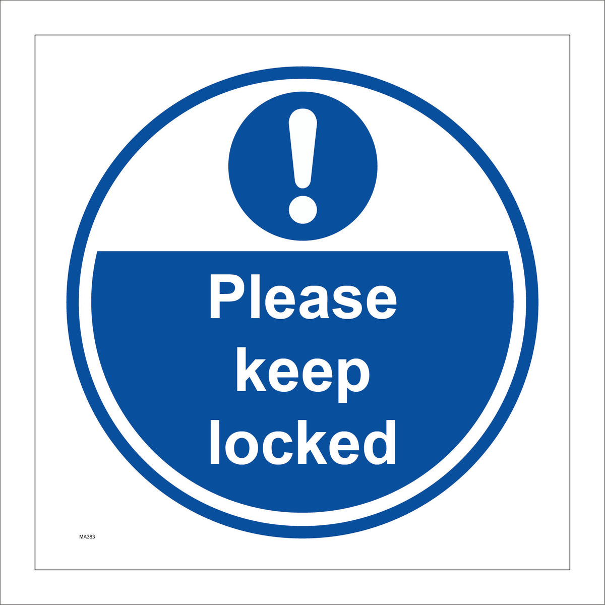 Please Keep Locked Sign with Circle Exclamation Mark – PWDirect