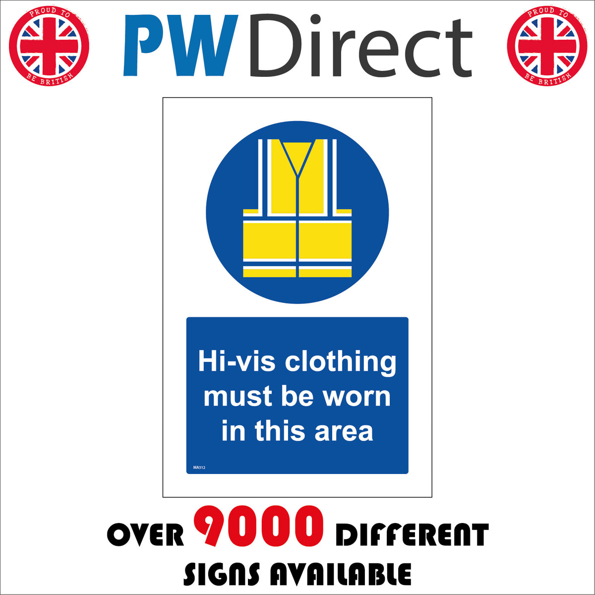 Hi-Vis Clothing Must Be Worn In This Area Sign with Circle Hi Vis ...