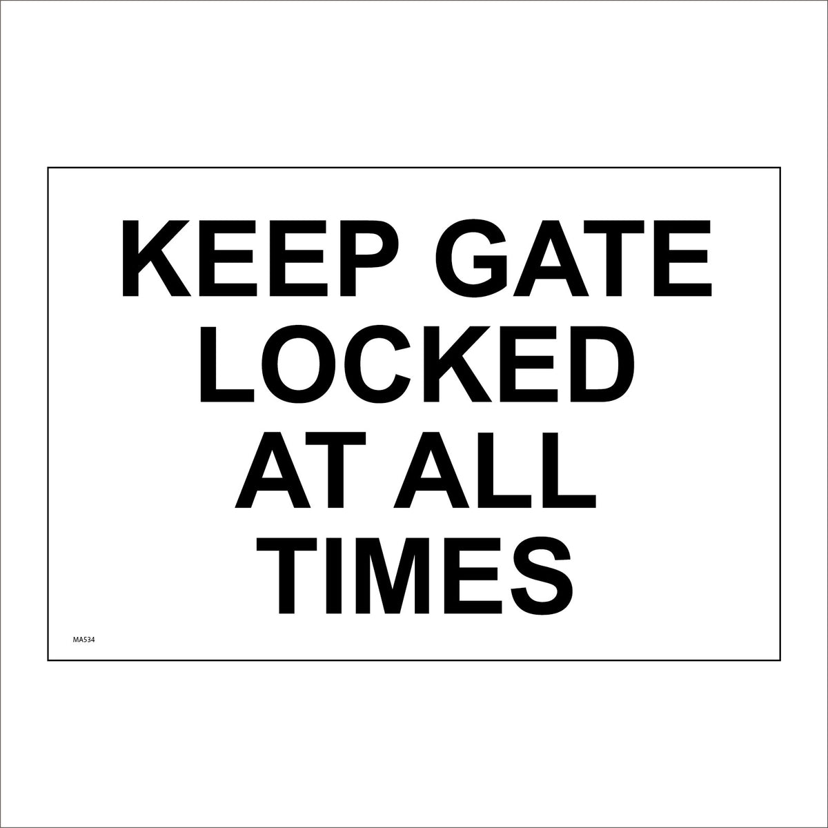 Keep Gate Locked At All Times Sign – PWDirect