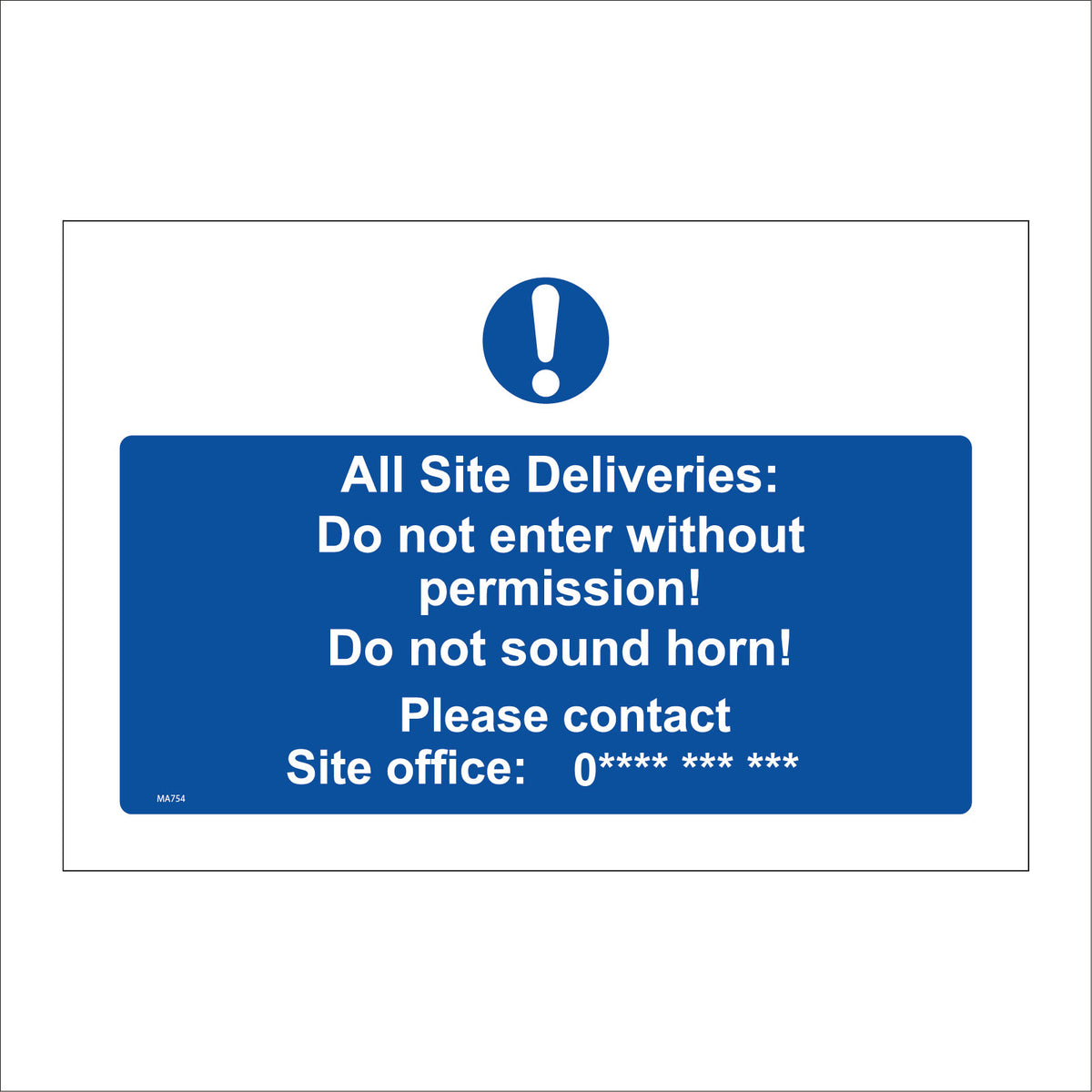 All Site Deliveries Do Not Enter Without Permission Do Not Sound Horn ...