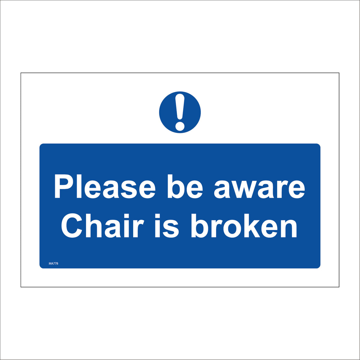 Please Be Aware Chair Is Broken Sign with Triangle Exclamation Mark ...