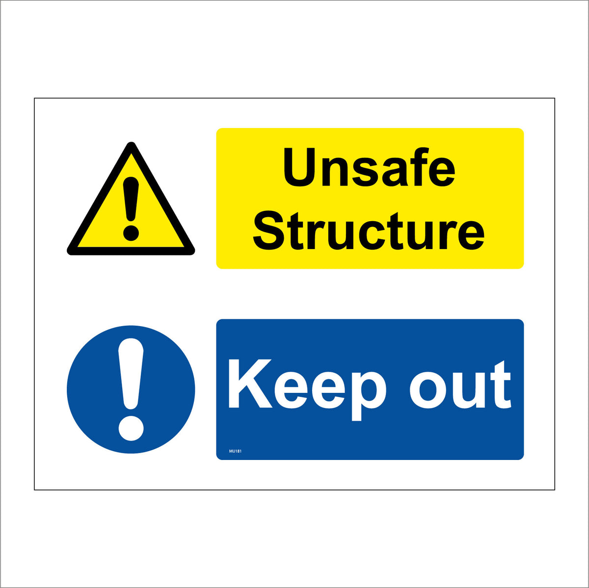 Unsafe Structure Keep Out Sign with Triangle Circle Exclamation Marks ...