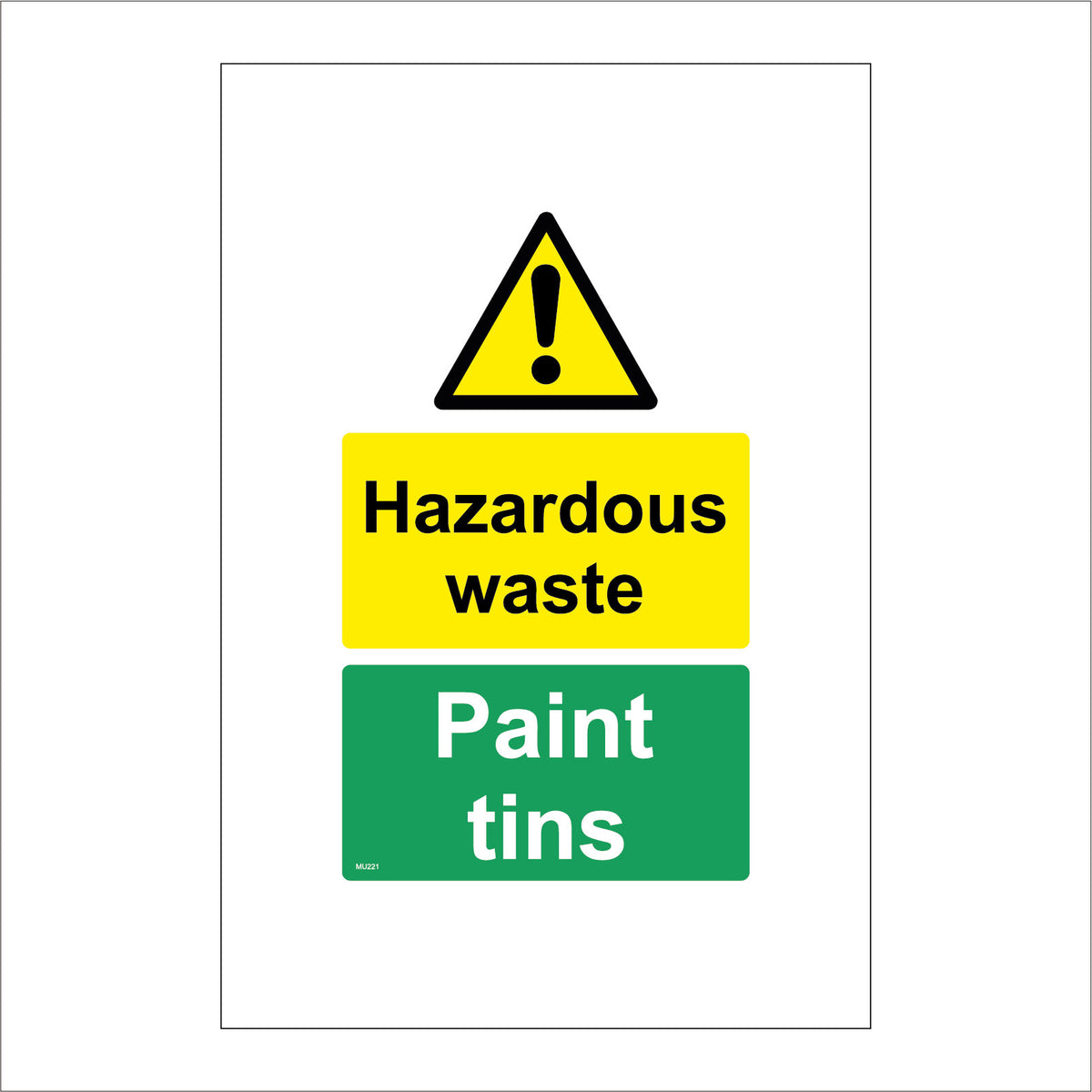 Hazardous Waste Paint Tins Sign with Triangle Exclamation Mark – PWDirect