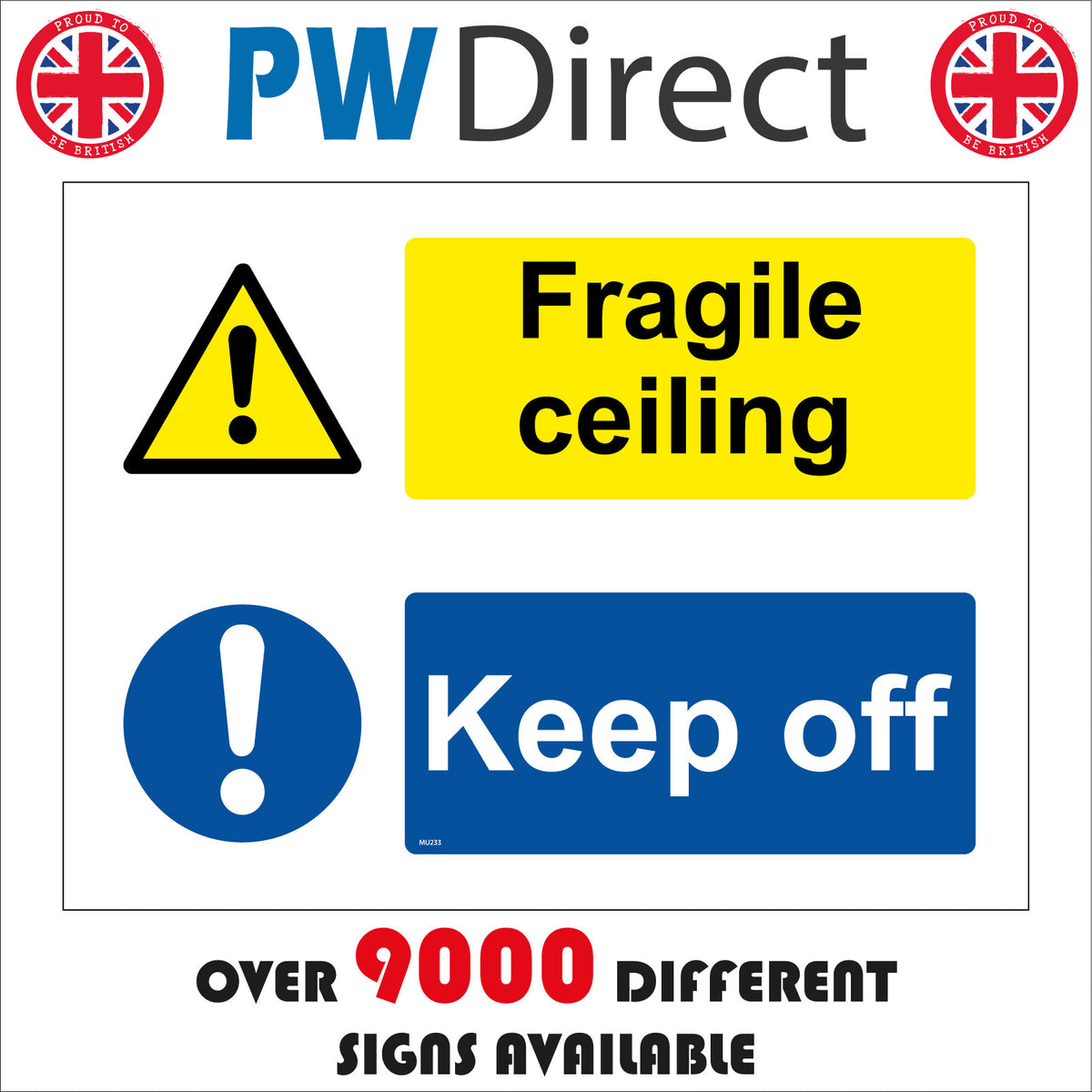 Fragile Ceiling Keep Off Sign with 2 Exclamation Marks – PWDirect