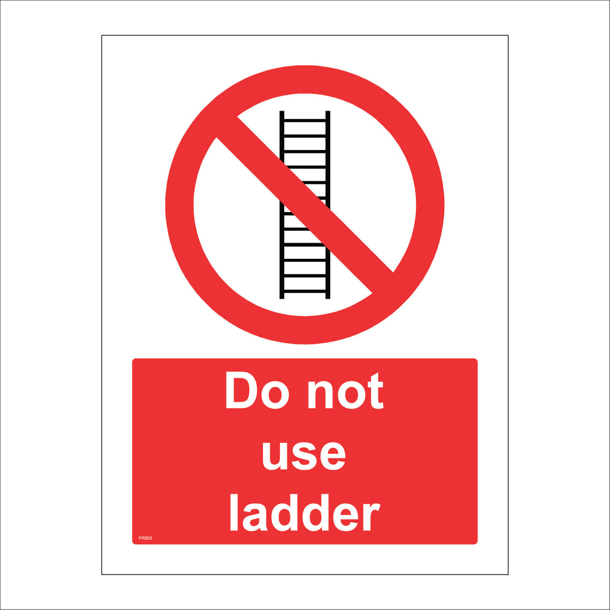Do Not Use Ladder Sign with Circle Ladder – PWDirect