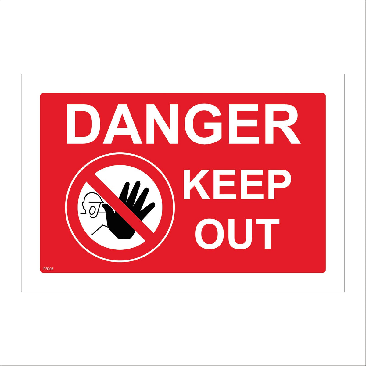 Danger Keep Out Sign with Circle Hand Face Diagonal Line Through – PWDirect