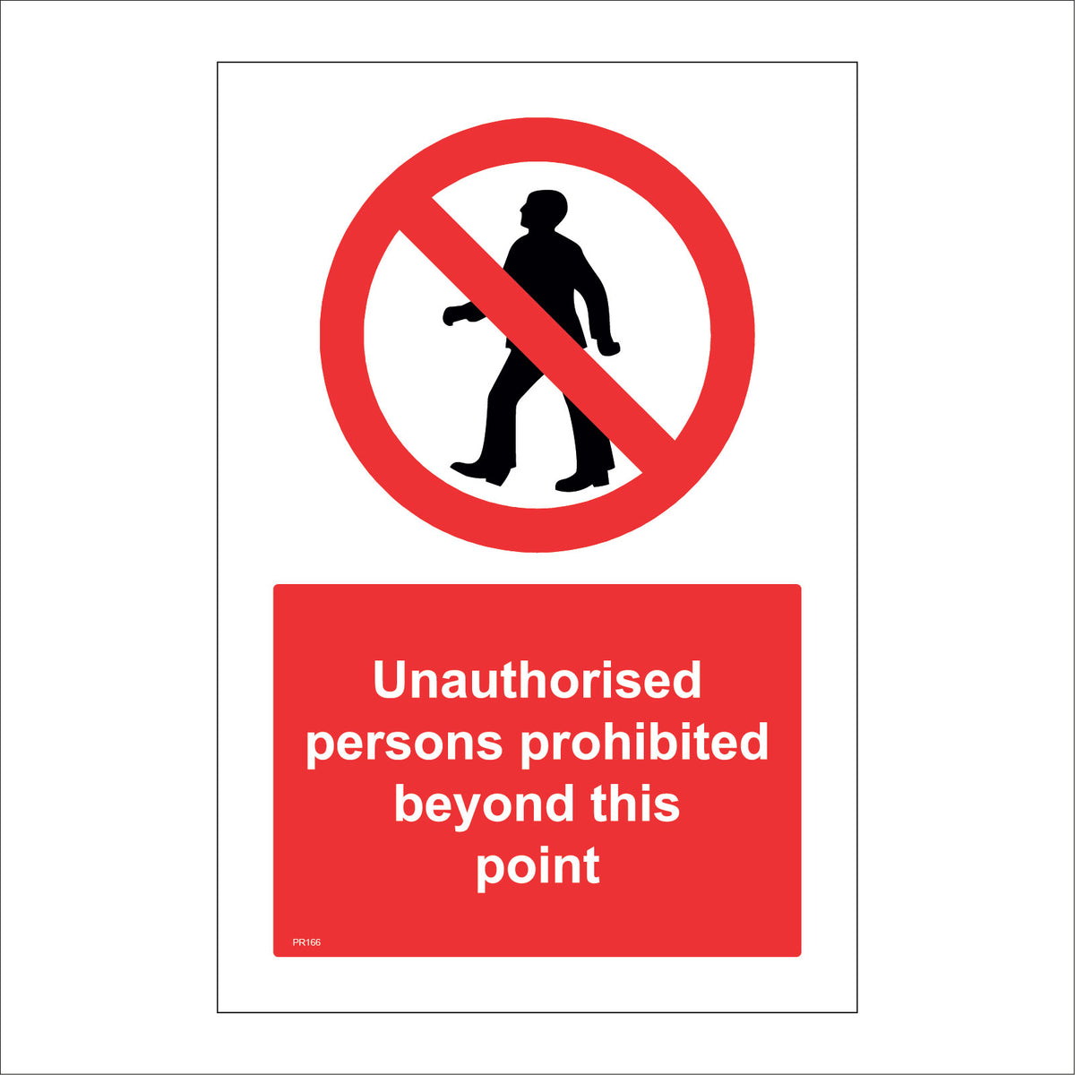 Unauthorised Persons Prohibited Beyond This Point Sign with Circle Line ...