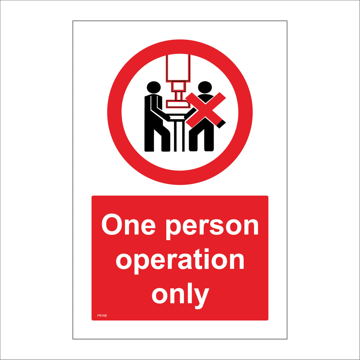 One Person Operation Only Sign with Circle 2 People Cross – PWDirect