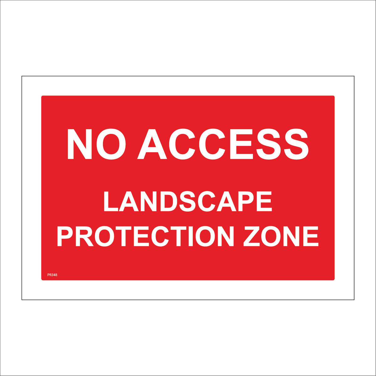 No Access Landscape Protection Zone Sign – PWDirect