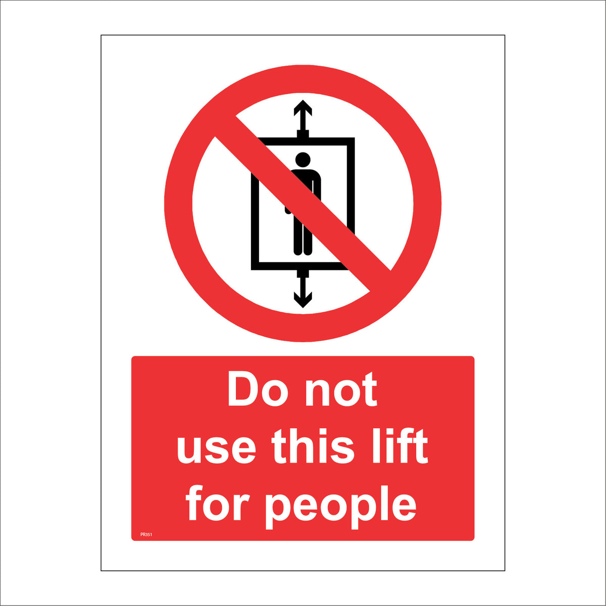 Do Not Use This Lift For People Sign with Circle Lift Person – PWDirect