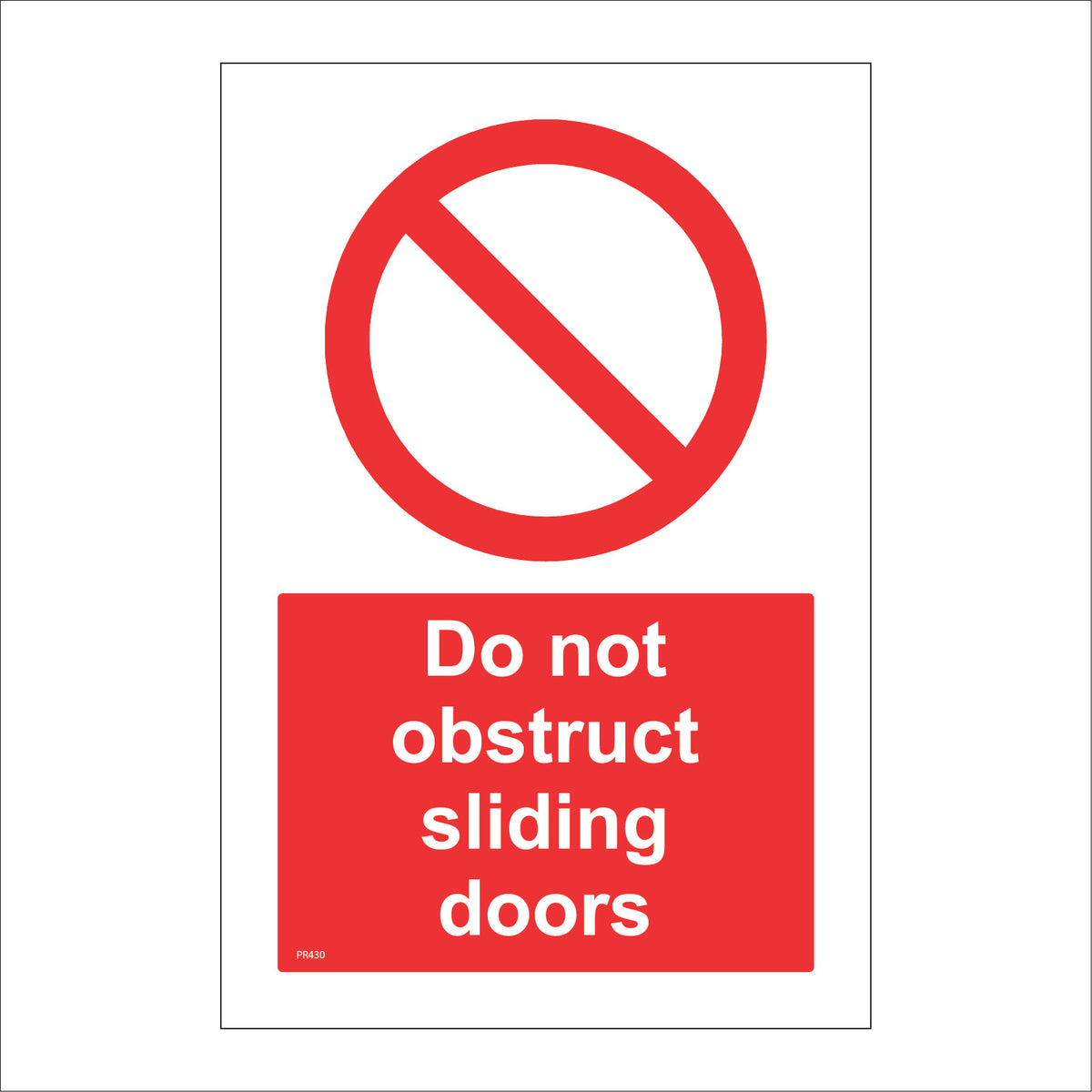Do Not Obstruct Sliding Doors – PWDirect