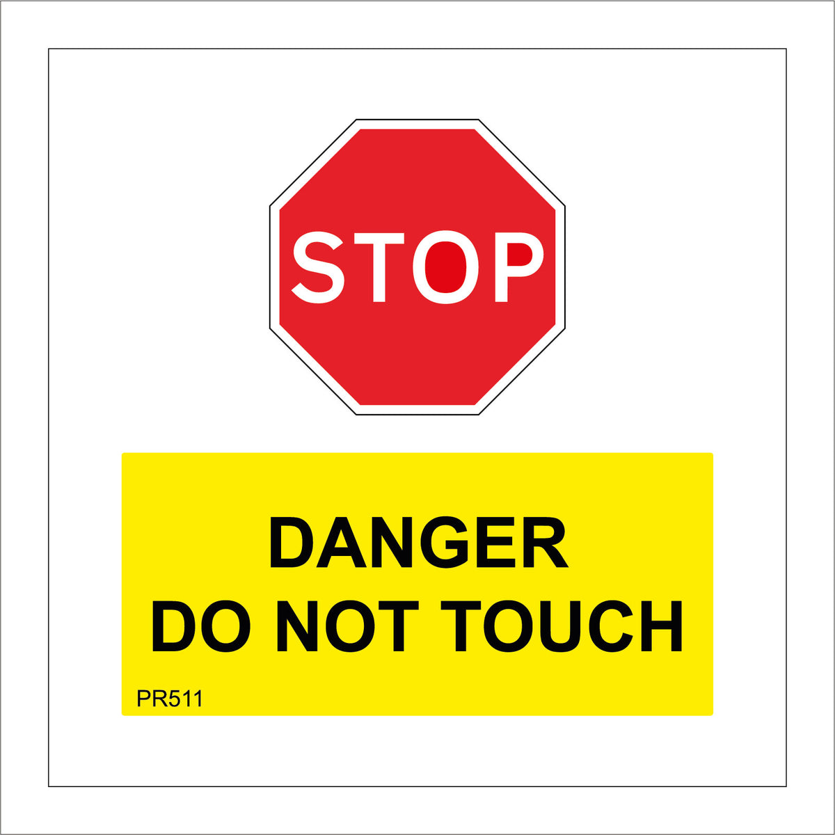 Stop Symbol Danger Do Not Touch – PWDirect