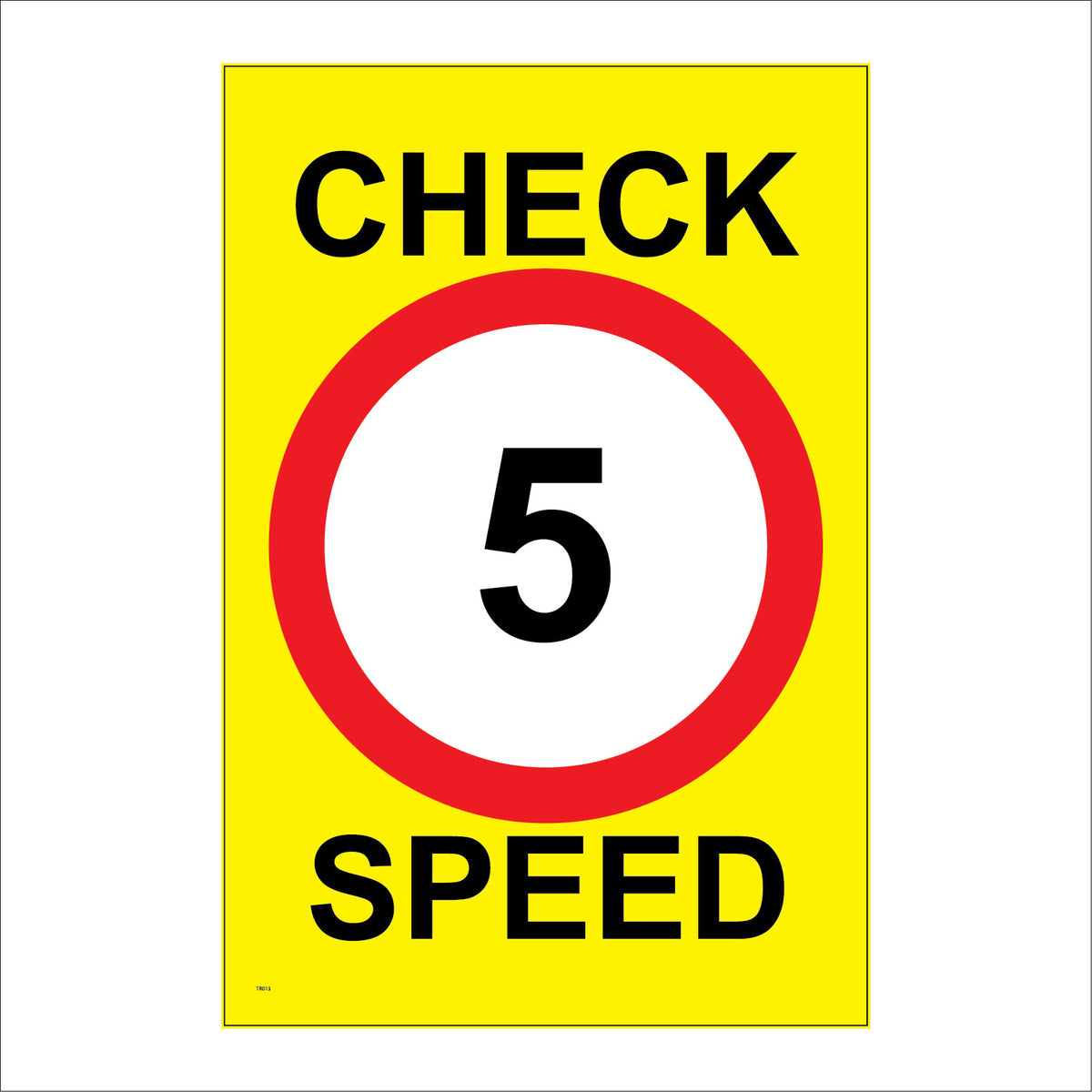 Check Speed 5 Miles Per Hour Sign with Circle – PWDirect