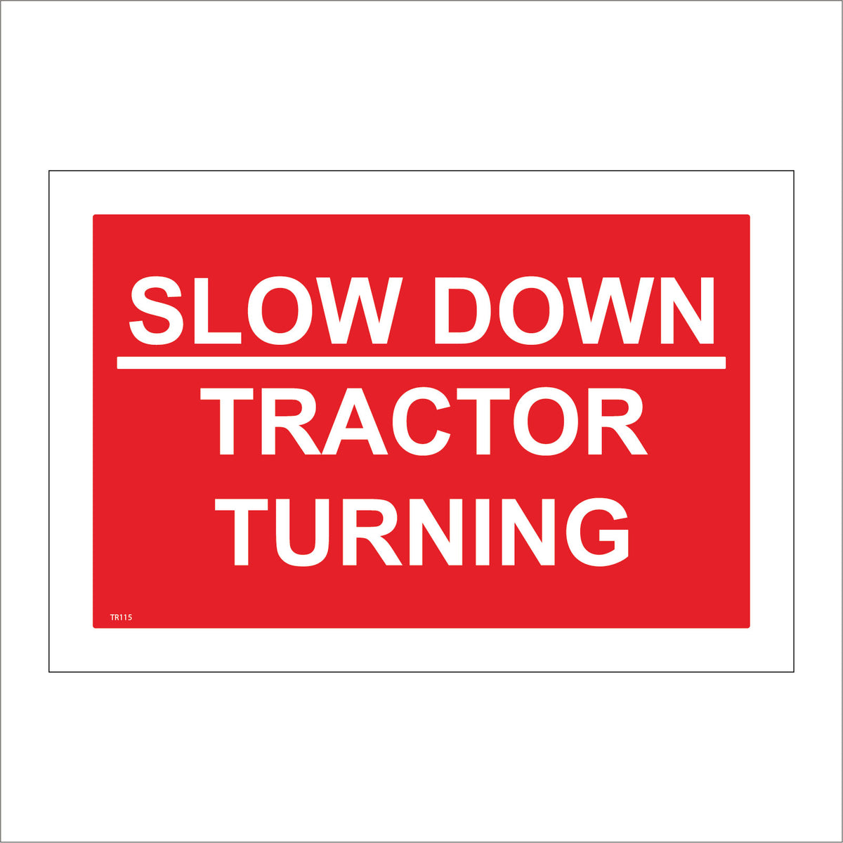Slow Tractor Turning Sign – PWDirect