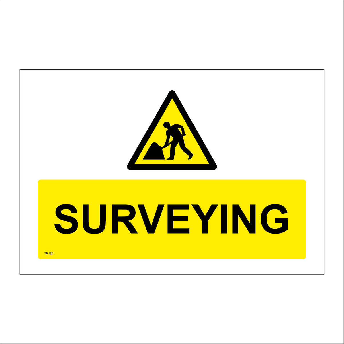 Surveying Sign with Triangle Working Person – PWDirect