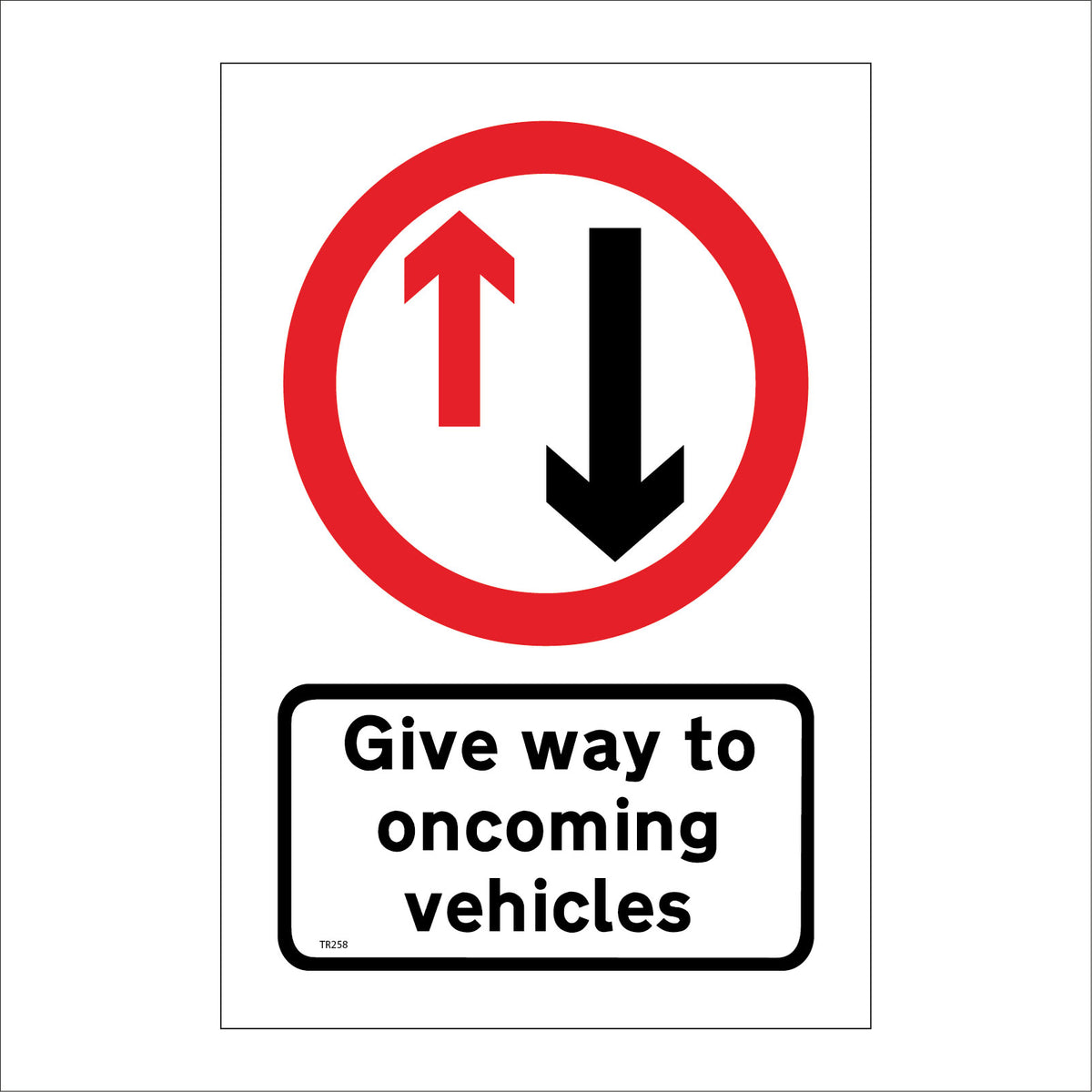 Give Way To Oncoming Vehicles Arrows Sign with Red Arrow Black Arrow ...