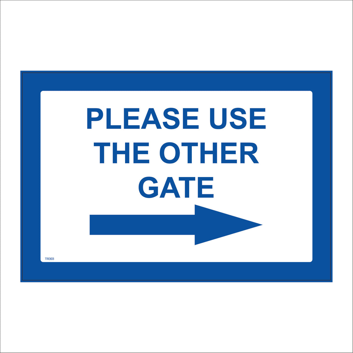 Please Use The Other Gate Right Arrow Sign with Right Arrow – PWDirect
