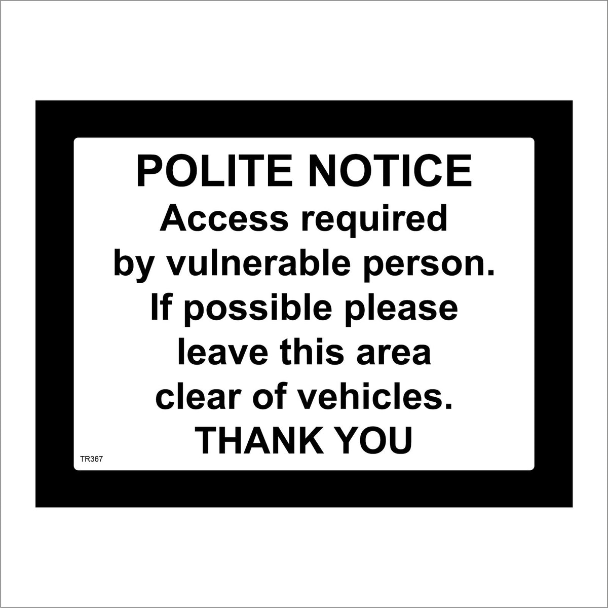 Polite Notice Access Required By Vulnerable Person Sign – PWDirect