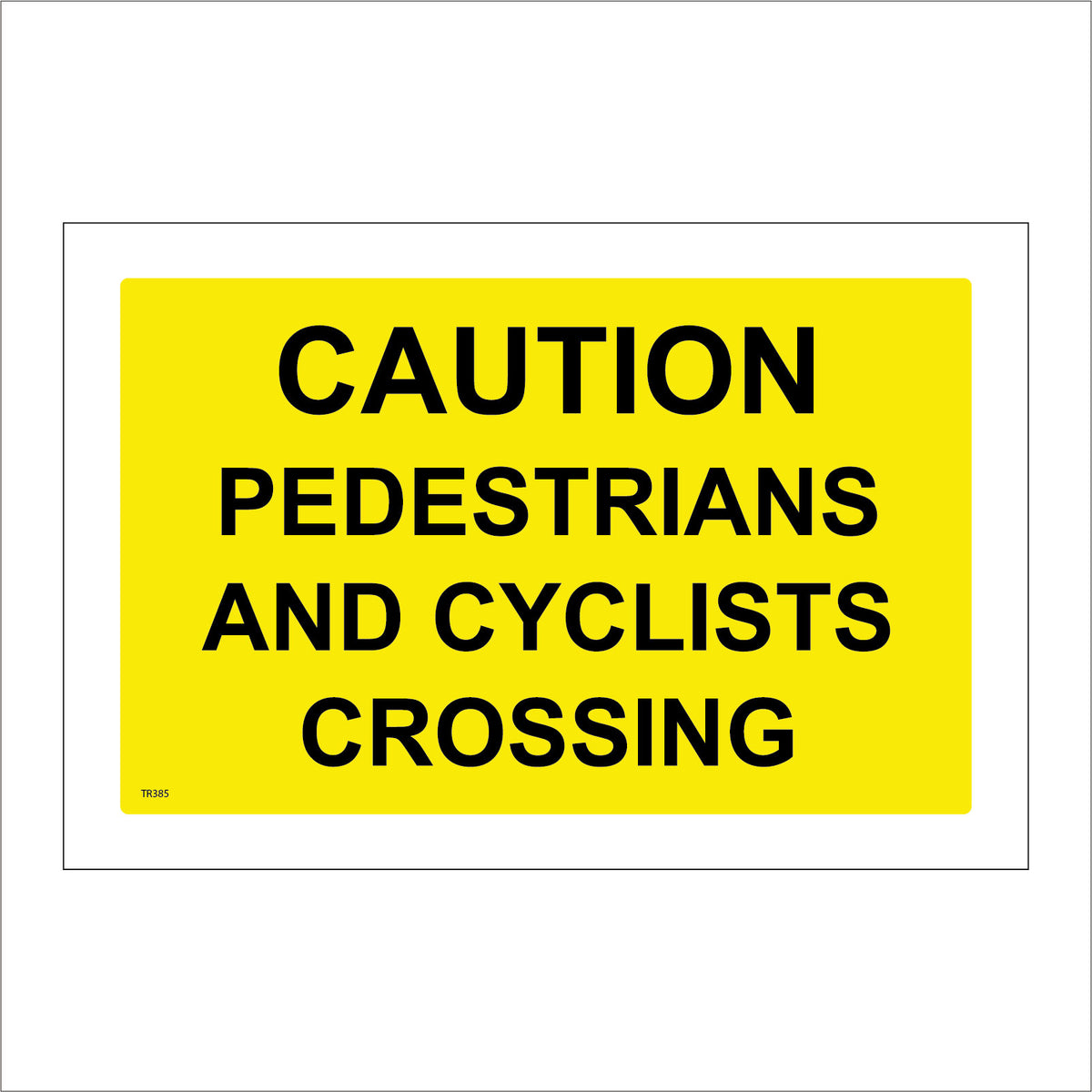 Caution Pedestrians And Cyclists Crossing Sign – PWDirect