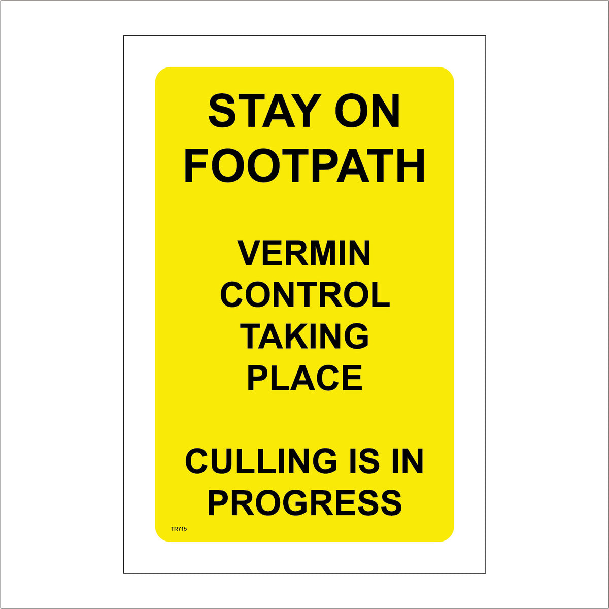 Stay On Footpath Vermin Control Culling In Progress – PWDirect