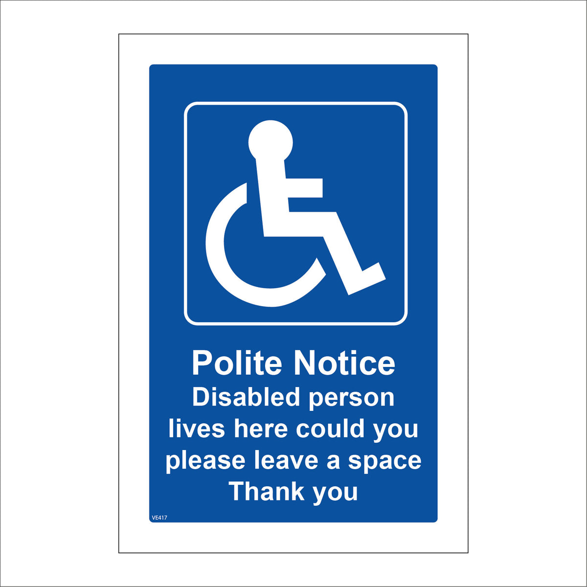 Polite Notice Disabled Person Here Please Leave Space – PWDirect