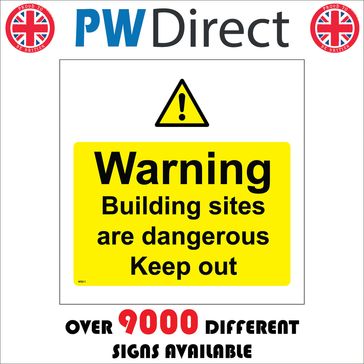 Warning Building Sites Are Dangerous Keep Out Sign with Triangle ...