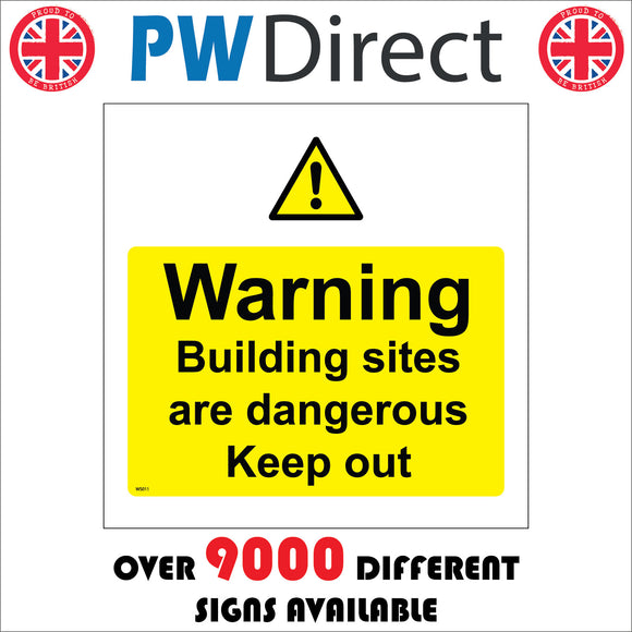 Warning Building Sites Are Dangerous Keep Out Sign with Triangle ...