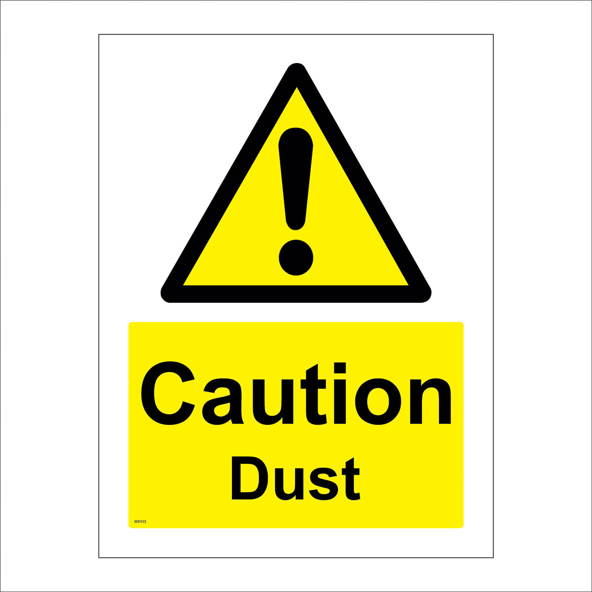 WS133 Caution Dust Sign with Triangle Exclamation Mark – PWDirect