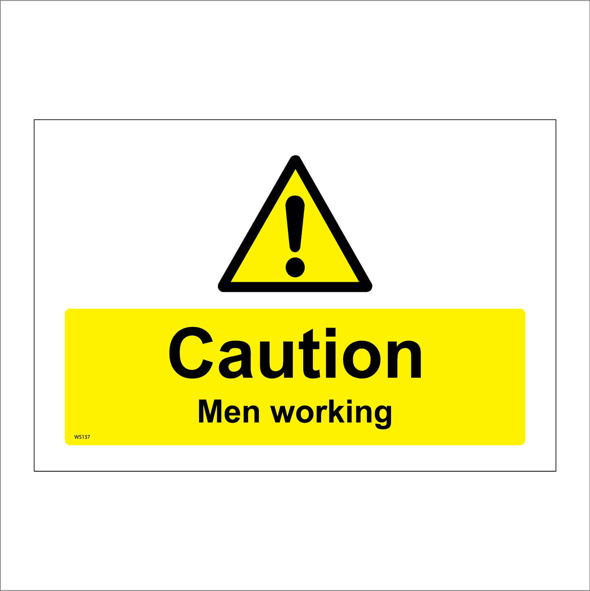 WS137 Caution Men Working Sign with Triangle Exclamation Mark – PWDirect