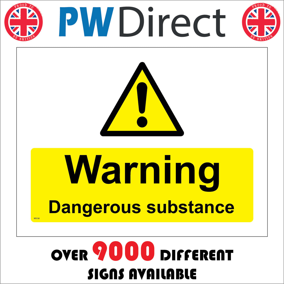 WS150 Warning Dangerous Substance Sign with Triangle Exclamation Mark ...