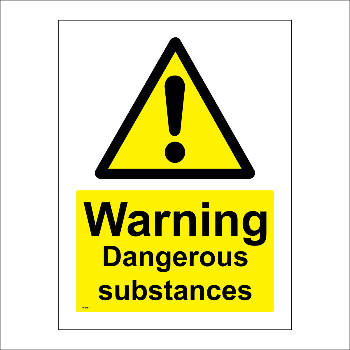 WS151 Warning Dangerous Substances Sign with Triangle Exclamation Mark ...