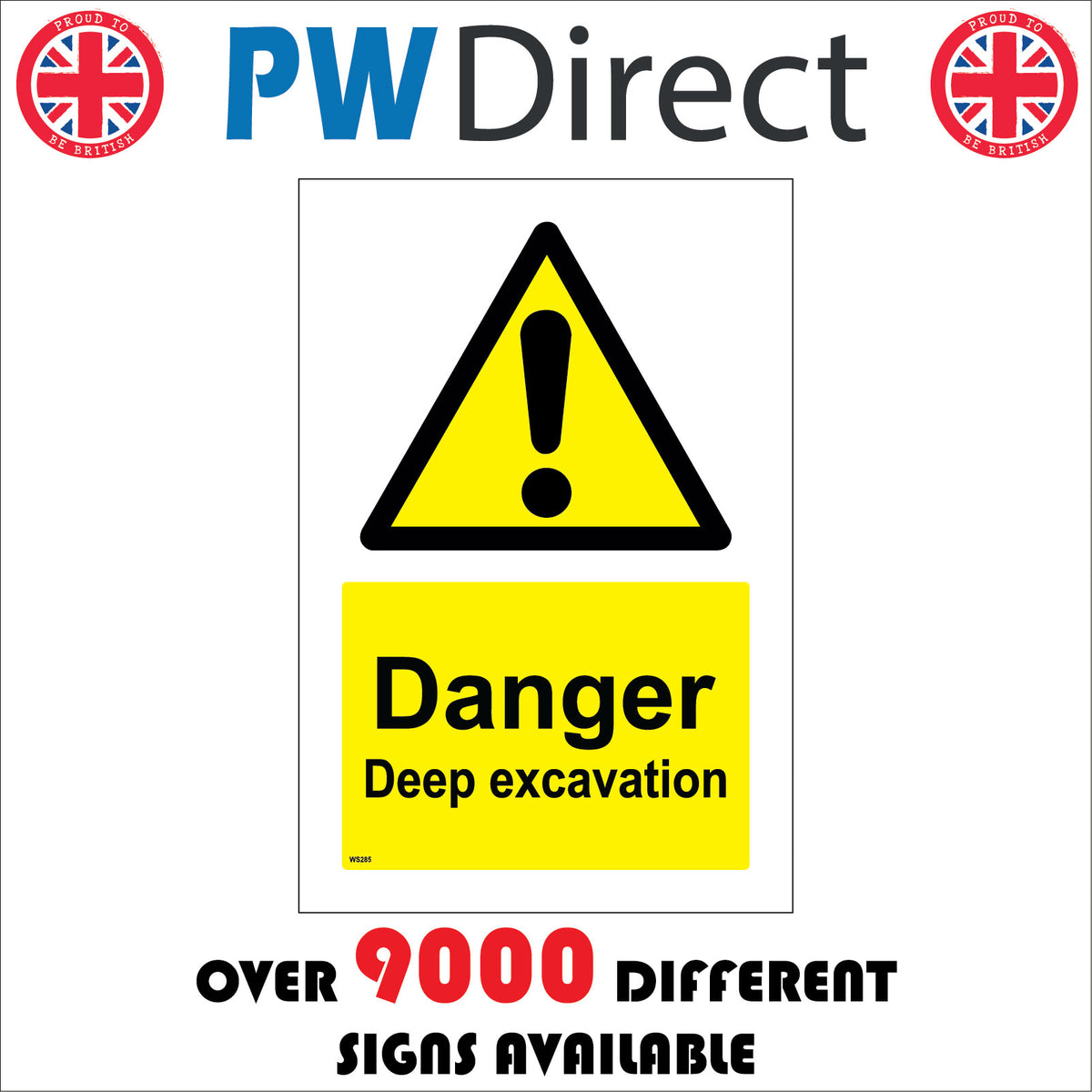 WS285 Danger Deep Excavation Sign with Triangle Exclamation Mark – PWDirect