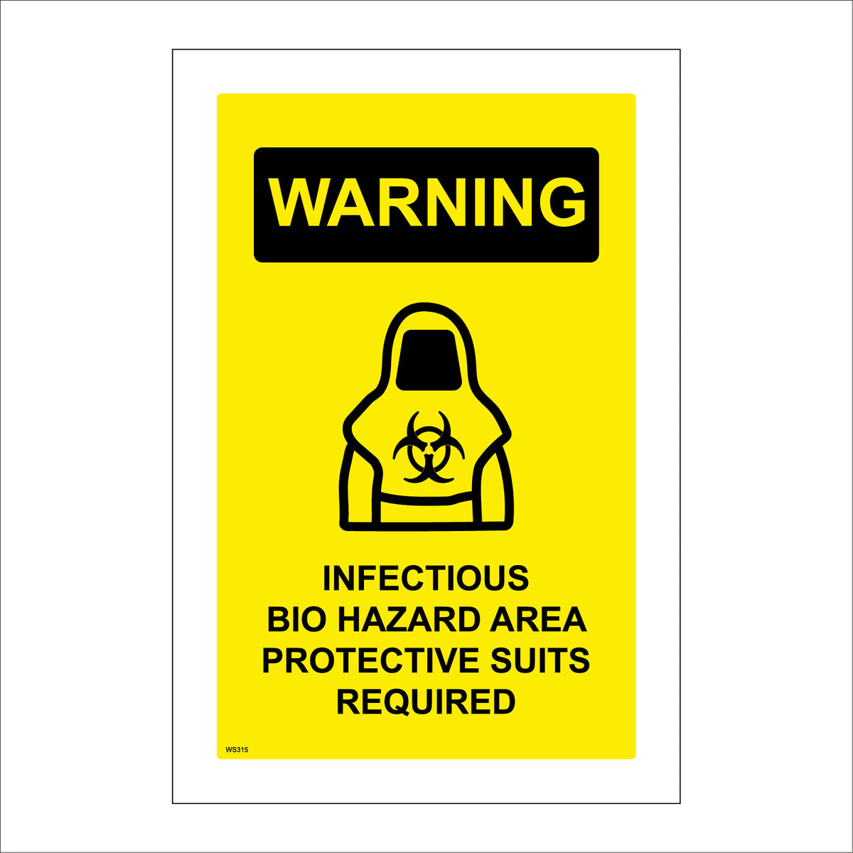 Warning Infectious Bio Hazard Area Protective Suits Required Sign with ...