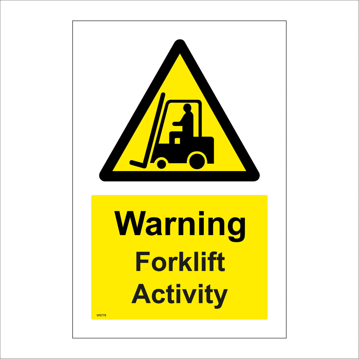 Warning Forklift Activity Sign with Triangle Forklift Truck Man – PWDirect