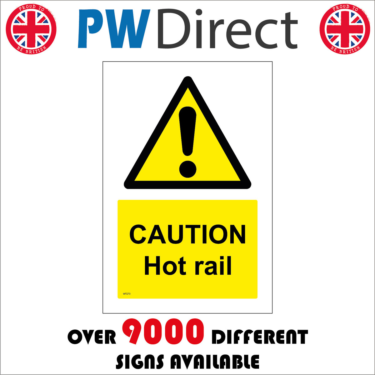 Caution Hot Rail – PWDirect