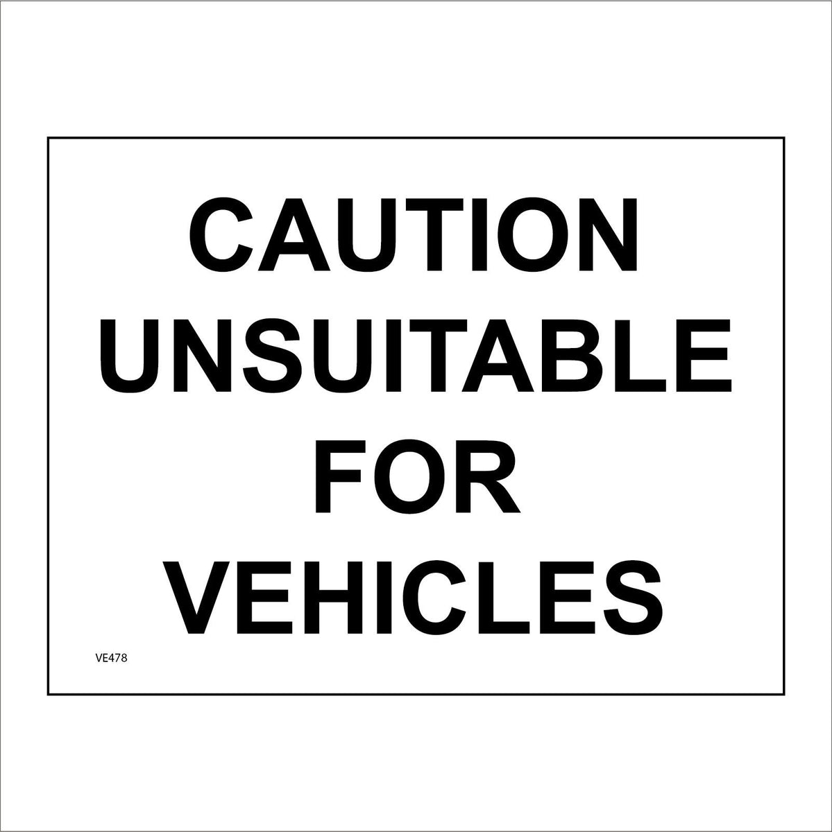 Caution Unsuitable For Vehicles – PWDirect